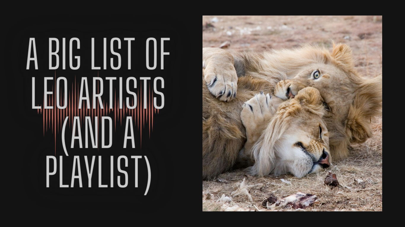A Big List of Leo Artists (and a playlist) - Emmy of the Lou